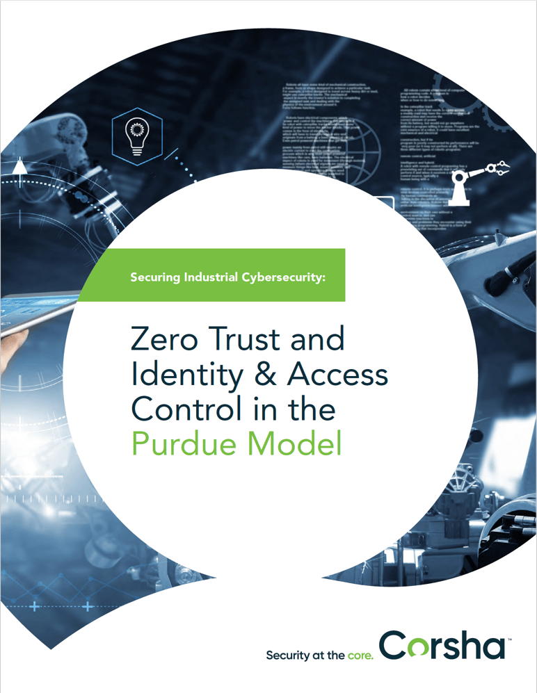 White Paper - Zero Trust and Identity & Access Control in the Purdue Model White Paper - Zero Trust and Identity & Access Control in the Purdue Model